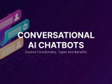 Conversational Ai Chatbot Features Common Types And Building Guide